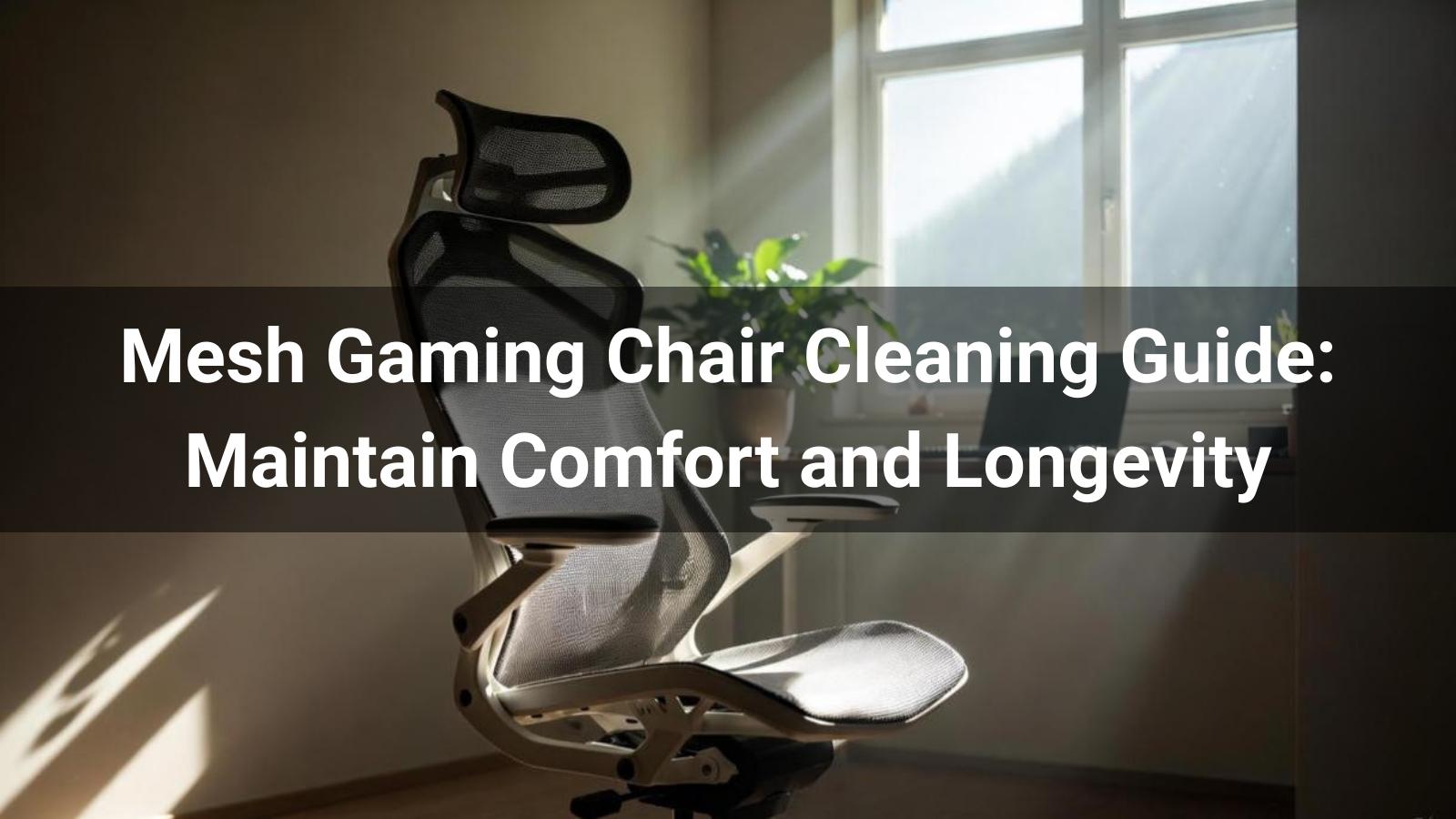 Mesh Gaming Chair Cleaning Guide: Maintain Comfort and Longevity - ZUOWE